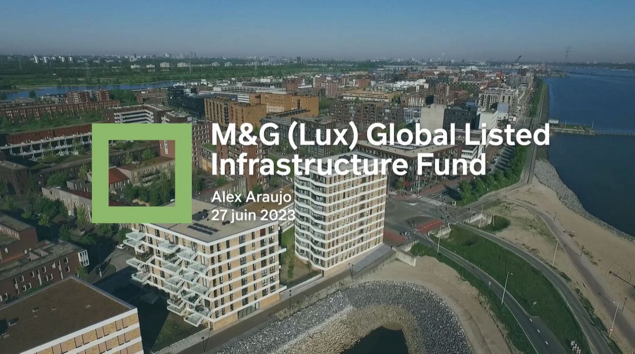 Point sur le fonds M&G (Lux) Global Listed Infrastructure Fund avec ...